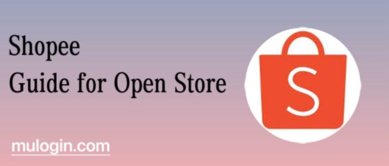 2024 Guide for Shopee to Open a Store! Shopee Accounts – MuLogin ...