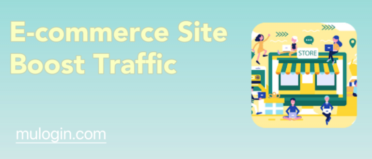 How to Boost Traffic for Your E-commerce Site with Antidetect Browser in SMM? – MuLogin ...